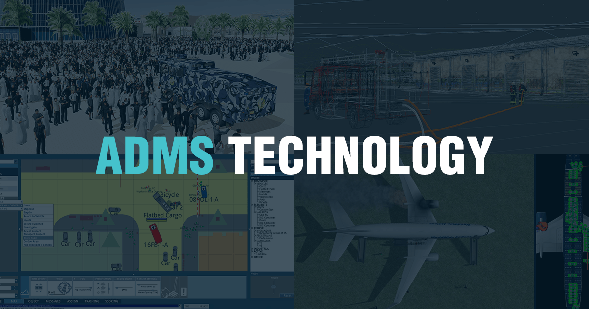 About ADMS's Technology - Advanced Disaster Management Simulator About ADMS's Technology - Advanced Disaster Management Simulator